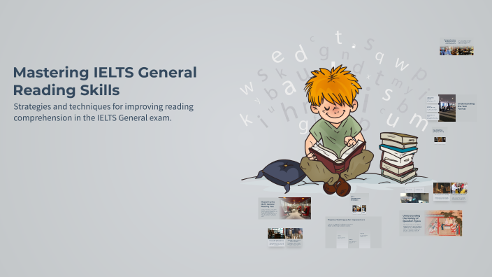 Mastering IELTS General Reading Skills by Ismail Zein on Prezi