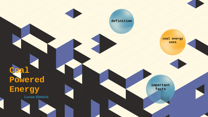 Coal Powered Energy by Lucas Simicic on Prezi