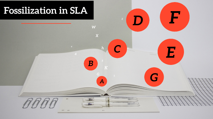 FOSSILIZATION IN SECOND LANGUAGE ACQUISITION by Noushin Hosseini on Prezi