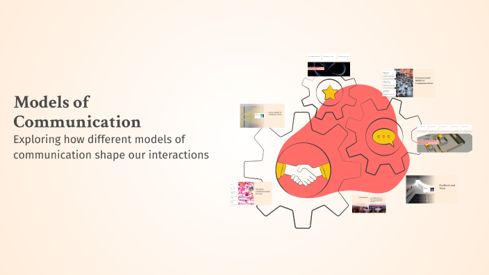 Models of Communication by Adrian Agreste on Prezi