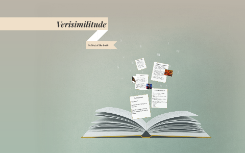 Verisimilitude Example