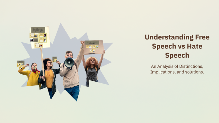 Understanding Free Speech vs Hate Speech by Alexa Jones on Prezi