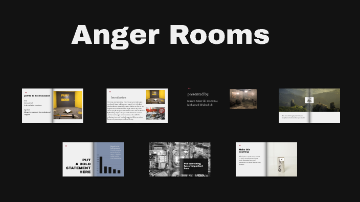 Anger rooms by Youssef’s Iphone on Prezi