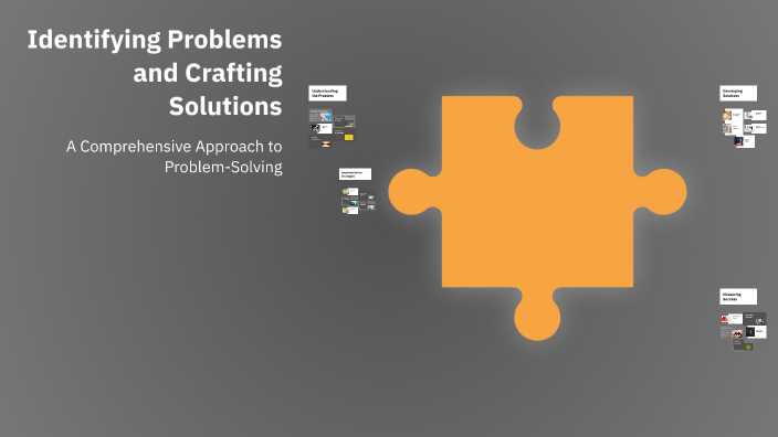 Identifying Problems and Crafting Solutions by huyen nguyen on Prezi