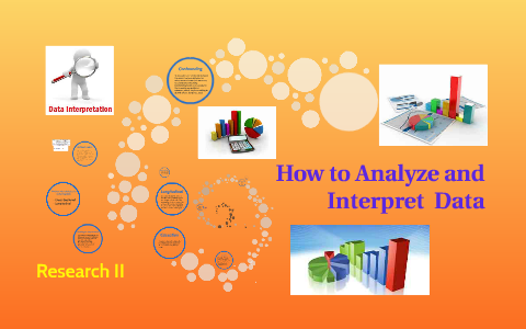 How to Analyze and Interpret a Data by mariella herrera on Prezi