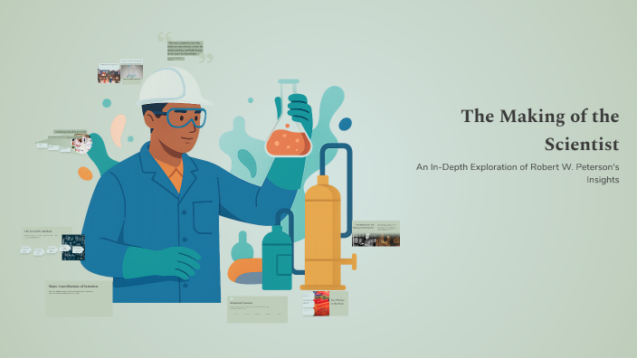 The Making of the Scientist by Advay Dhone on Prezi