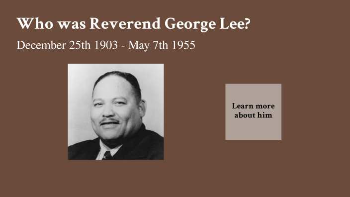 Civil Rights Martyr Project - Rev. George Lee by Pela Zafinandro on Prezi