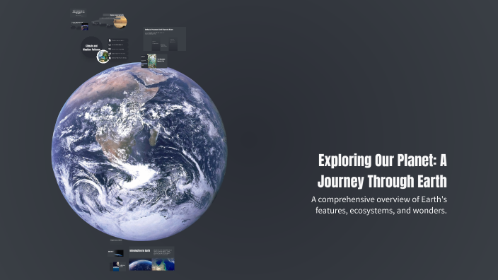 Exploring Our Planet: A Journey Through Earth by Wren Parks on Prezi