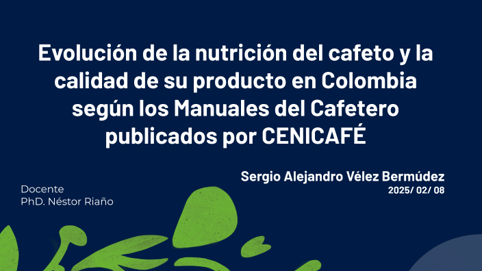 Evolución de la nutrición del cafeto y la calidad de su producto en ...