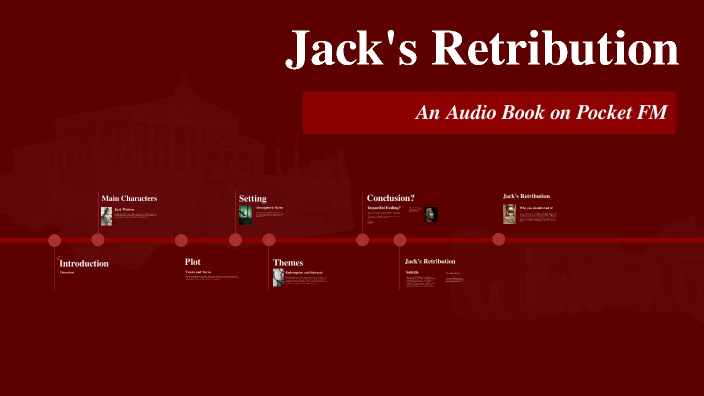 Jack's Retribution by Tarquin Huff on Prezi