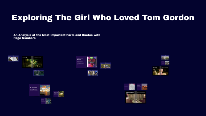 Exploring The Girl Who Loved Tom Gordon by LUCILLE WALLACE on Prezi