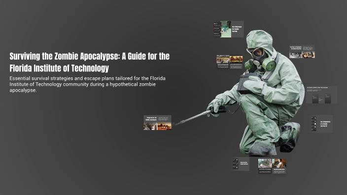Surviving the Zombie Apocalypse: A Guide for the Florida Institute of ...