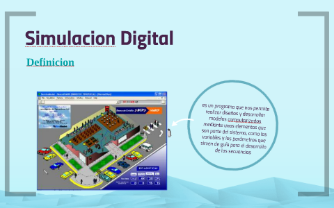 Simulacion Digital by on Prezi