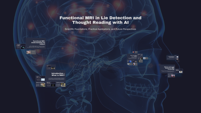 Functional MRI in Lie Detection and Thought Reading with AI by Angelina Arshakyan on Prezi