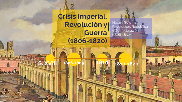 Crisis Imperial, Revolución y Guerra - N. Goldman by Maximiliano Ajalla ...