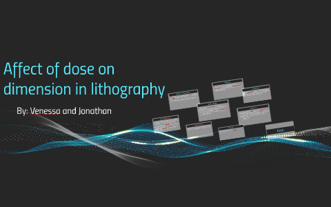 Affect of dose on dimension in lithography by Jonathan Enriquez