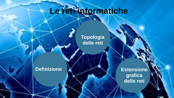 Le reti informatiche by diodio thioune on Prezi