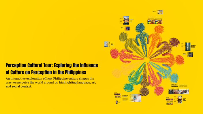 Perception Cultural Tour: Exploring the Influence of Culture on ...