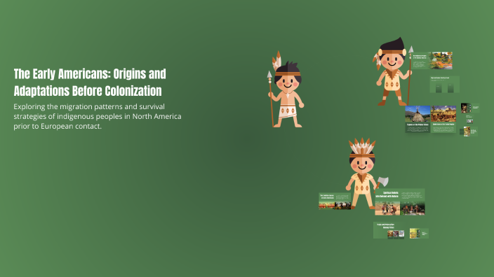 The Early Americans: Origins and Adaptations Before Colonization by ...