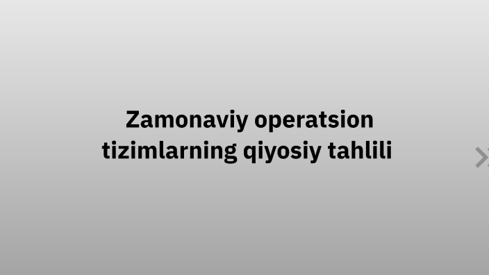 Zamonaviy operatsion tizimlarning qiyosiy tahlili by Gulchehra ...