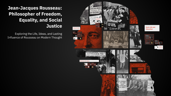 Jean-Jacques Rousseau: Philosopher of Freedom, Equality, and Social ...