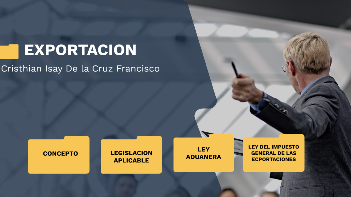 Exportacion by Isay De la Cruz on Prezi