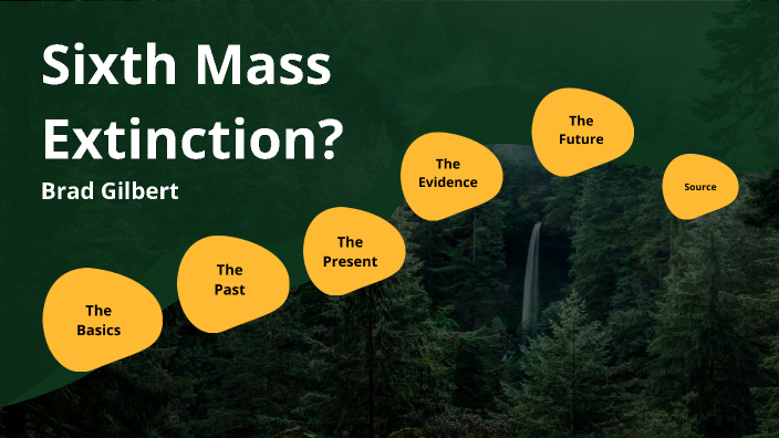 Sixth Mass Extinction by BJGFishing on Prezi