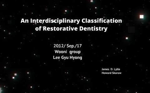 An interdisciplinary classification of restorative dentistry by ...