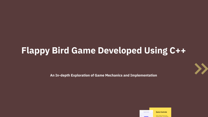 Flappy Bird Game Developed Using C++ by Muhammad Ali on Prezi