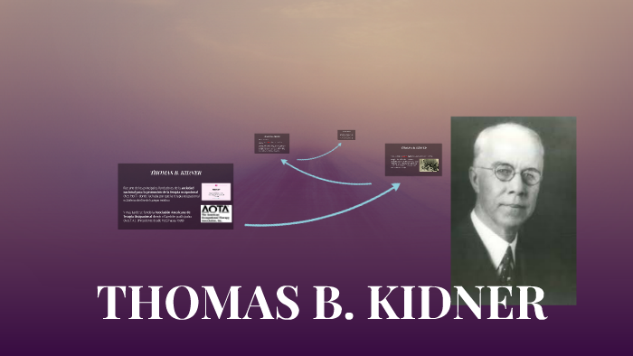 THOMAS B. KINDER by Adriana Tovar Vera on Prezi