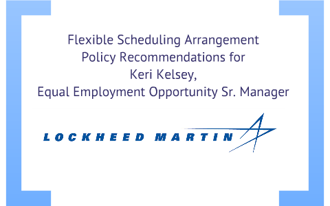 Flex Time at Lockheed Martin by Janna Frieman on Prezi