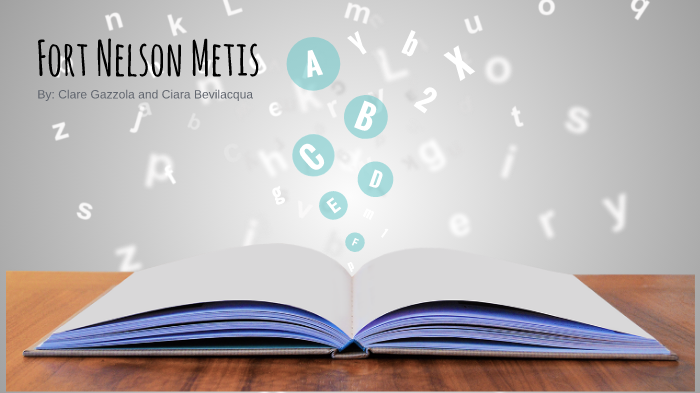 Fort Nelson Metis by Claire Kazzola on Prezi