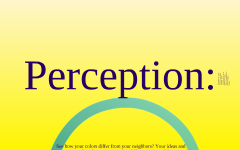 The ABC's of Perception by Megan Nelligan on Prezi