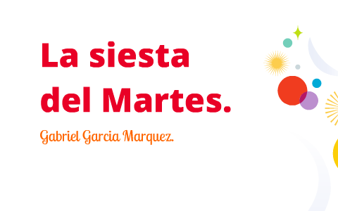 La siesta del Martes por Gabriel Garcia Marquez. by Larissa Aguirree on ...