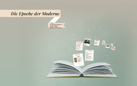 Die Epoche der Moderne by nives klaer on Prezi