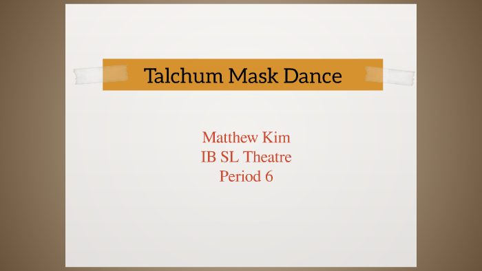 Talchum Mask Dance by Matt Kim on Prezi