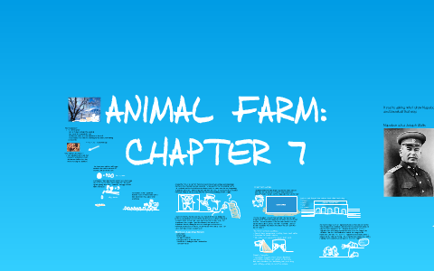 Animal Farm: Chapter 7 by David Orbeta on Prezi