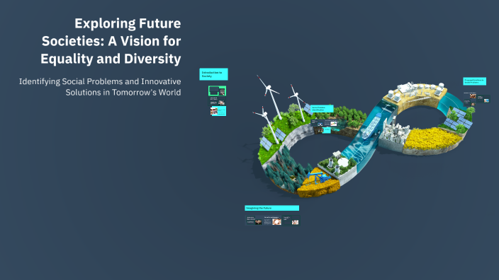 Exploring Future Societies: A Vision for Equality and Diversity by ...