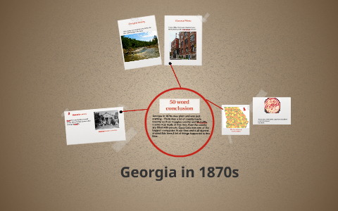 Georgia in 1870s by sam wang on Prezi