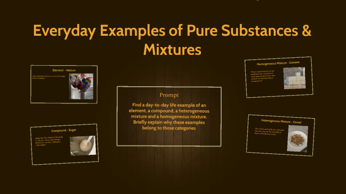 Everyday Examples of Pure Substances & Mixtures by Harini Udayakumar on ...