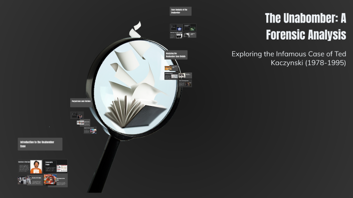 The Unabomber: A Forensic Analysis by Jennifer Crouch on Prezi