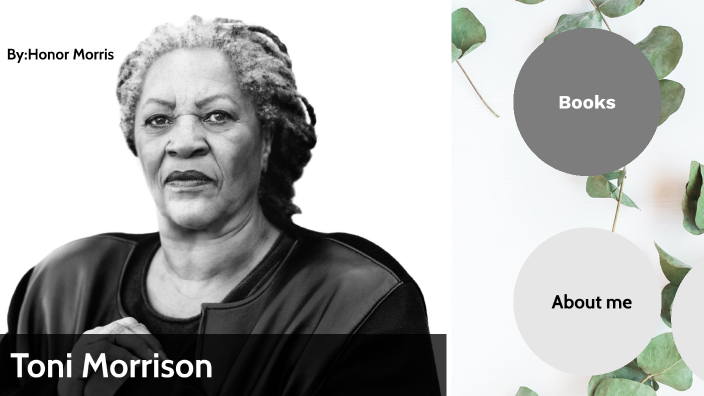 Tony Morrison by Honor Morris on Prezi