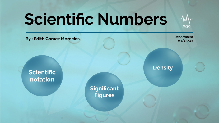 Scientific Numbers by Edith Gomez-Merecias on Prezi
