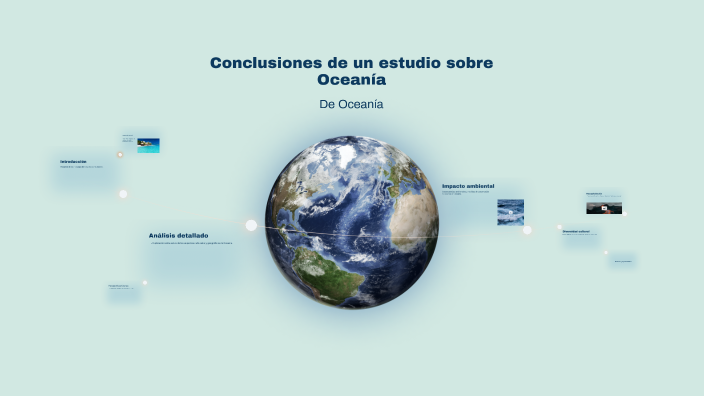 Conclusiones de un estudio sobre Oceanía by Luciluuu R on Prezi