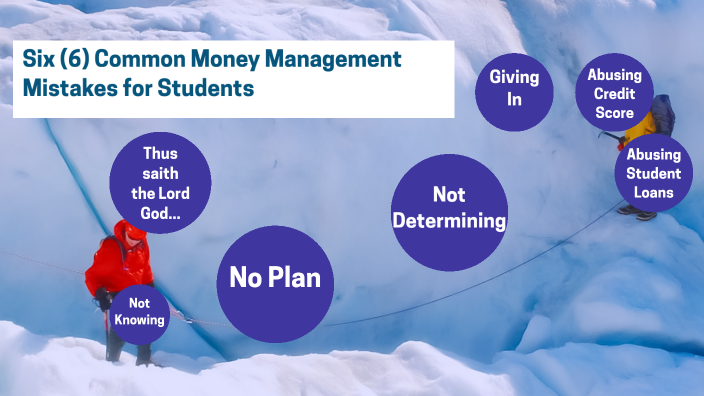 Six (6) Common Money Management Mistakes by Justin Lee on Prezi