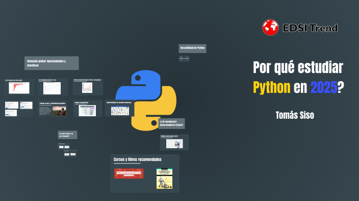 Por qué estudiar Python en 2025? by tomas siso on Prezi