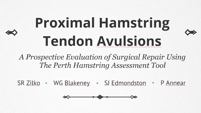 Proximal Hamstring Tendon Avulsions by Simon Zilko