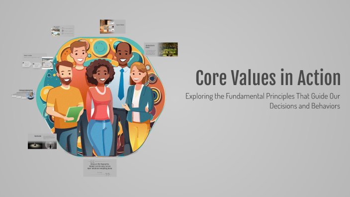 Core Values in Action by Timothy Graf on Prezi