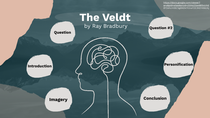 ISP Project - "The Veldt" by Ray Bradbury by Cailyn Scott on Prezi