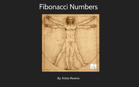 Fibonacci Numbers and the Da Vinci Code by Krista Moreno on Prezi